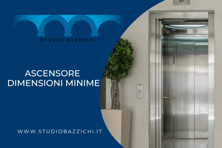 Dimensioni ascensore: quali sono le misure minime?Studio Bazzichi